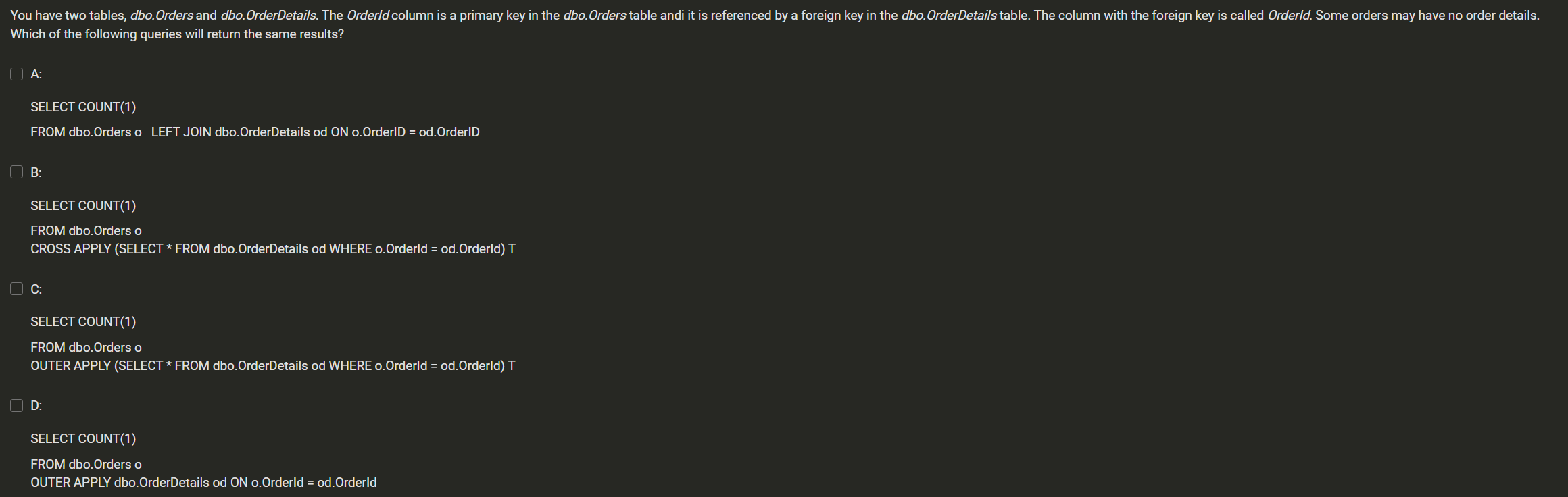 Solved You have two tables, dbo.Orders and dbo.OrderDetails. | Chegg.com
