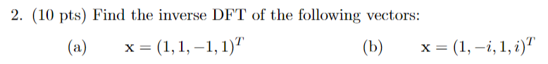 2. (10 pts) Find the inverse DFT of the following | Chegg.com