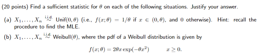 Solved (20 points) Find a sufficient statistic for θ on each | Chegg.com