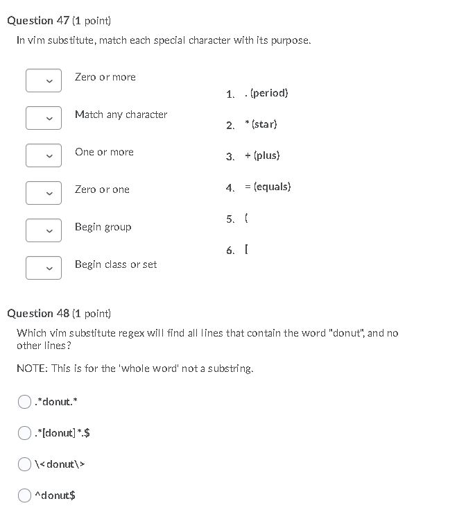 Solved Question 47 (1 point) In vim substitute, match each | Chegg.com