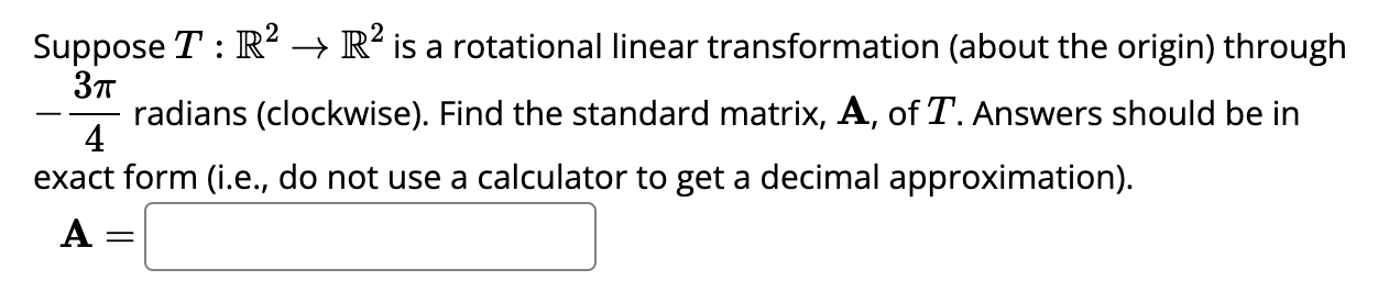 Solved Suppose T:R2→R2 ﻿is a rotational linear | Chegg.com