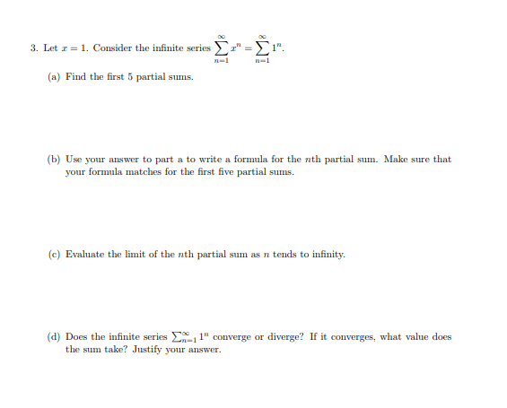 Solved 3. Let 1. Consider the infinite series 1 n-1 (a) Find | Chegg.com