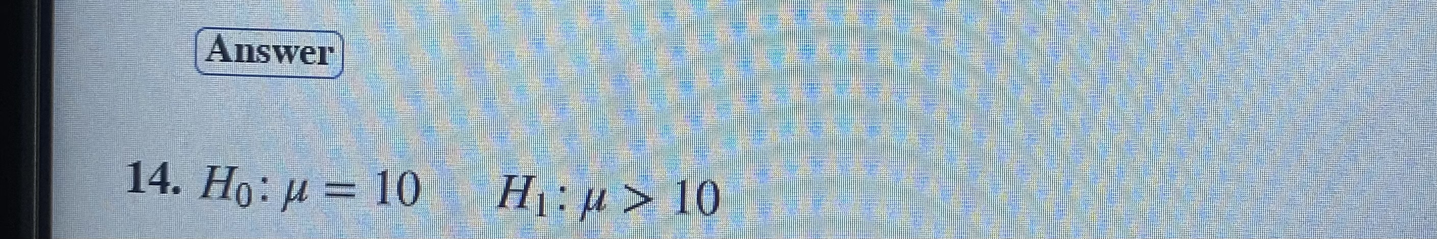 Solved H0:μ=10 | Chegg.com