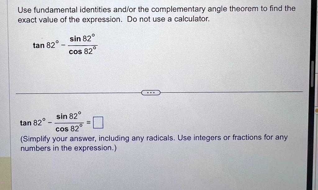 Solved Use fundamental identities and/or the complementary | Chegg.com
