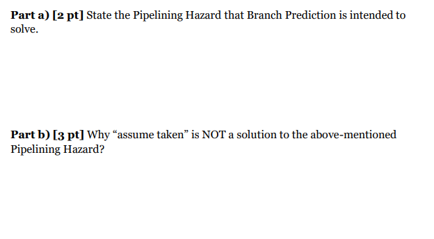 Solved Part a) [2 pt] State the Pipelining Hazard that | Chegg.com