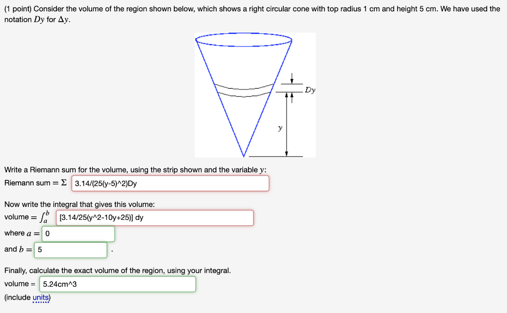 Solved (1 point) Consider the volume of the region shown | Chegg.com