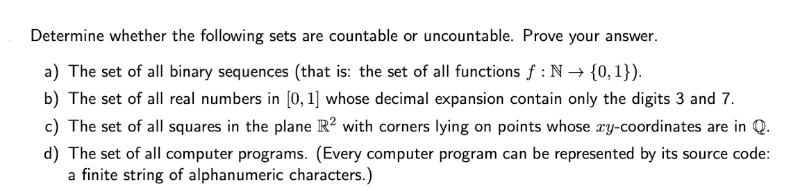 Solved Determine whether the following sets are countable or | Chegg.com