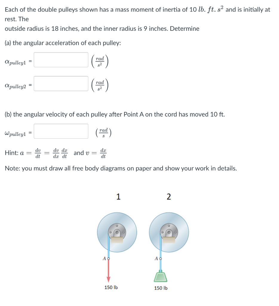 Solved Each of the double pulleys shown has a mass moment of | Chegg.com