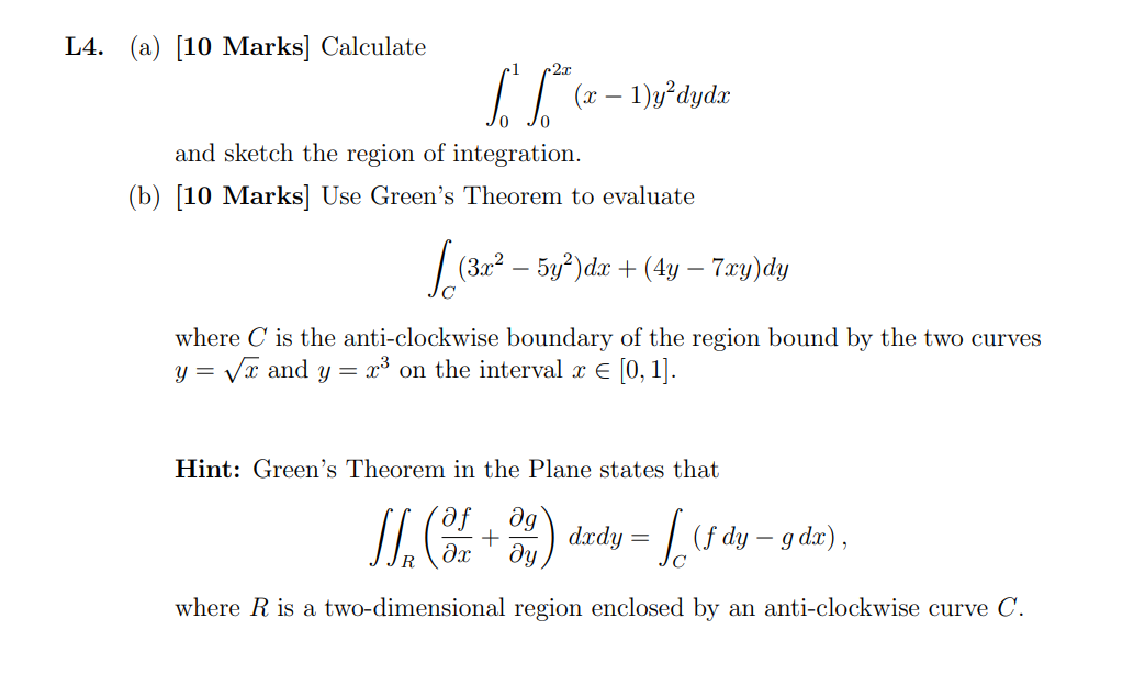 Solved L4. (a) [10 Marks] Calculate ∫01∫02x(x−1)y2dydx and | Chegg.com