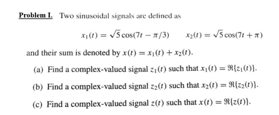 Solved Problem I. Two sinusoidal signals are defined | Chegg.com