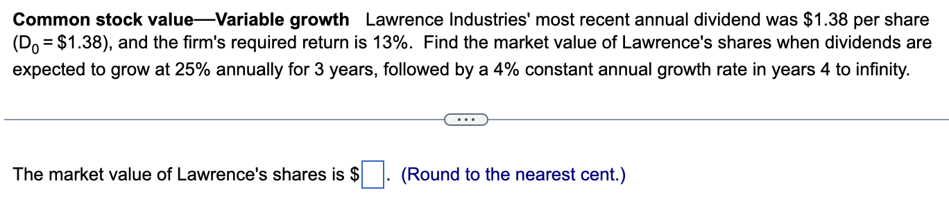 Solved Common stock value-Variable growth Lawrence | Chegg.com