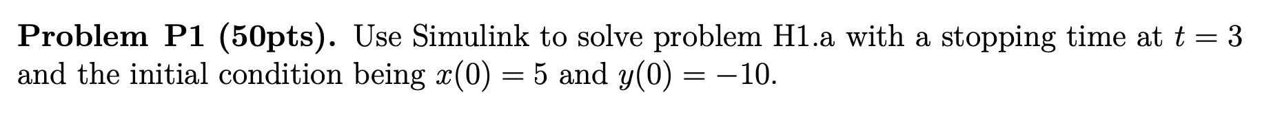 Problem P1 (50pts). Use Simulink to solve problem | Chegg.com