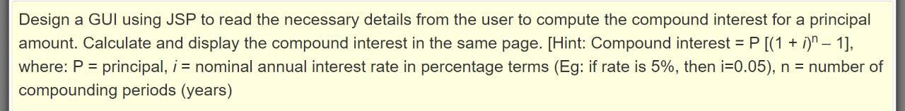 Solved Design a GUI using JSP to read the necessary details | Chegg.com