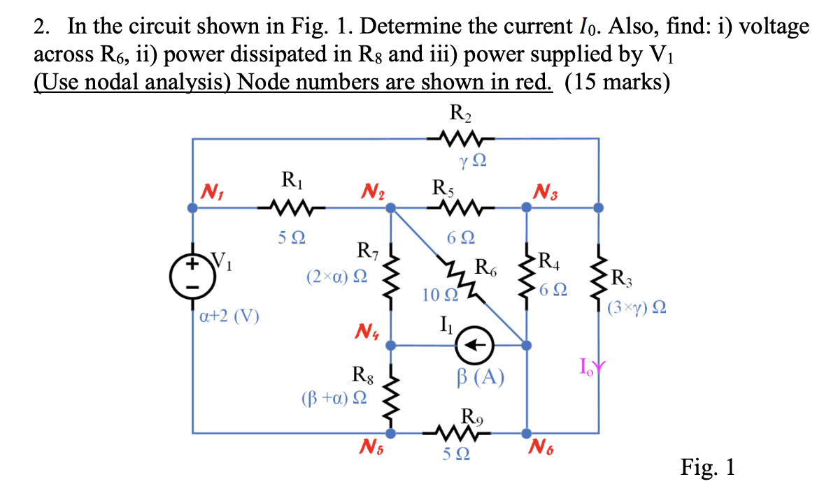 Solved 2. In the circuit shown in Fig. 1. Determine the | Chegg.com