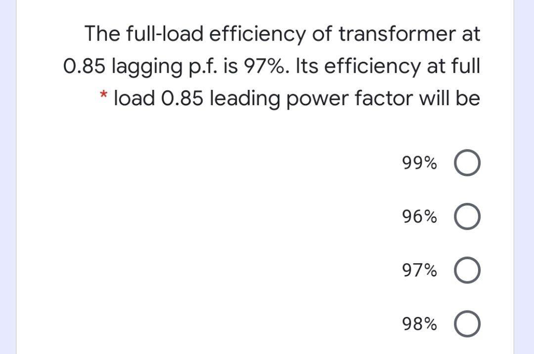 Solved The full-load efficiency of transformer at 0.85 | Chegg.com