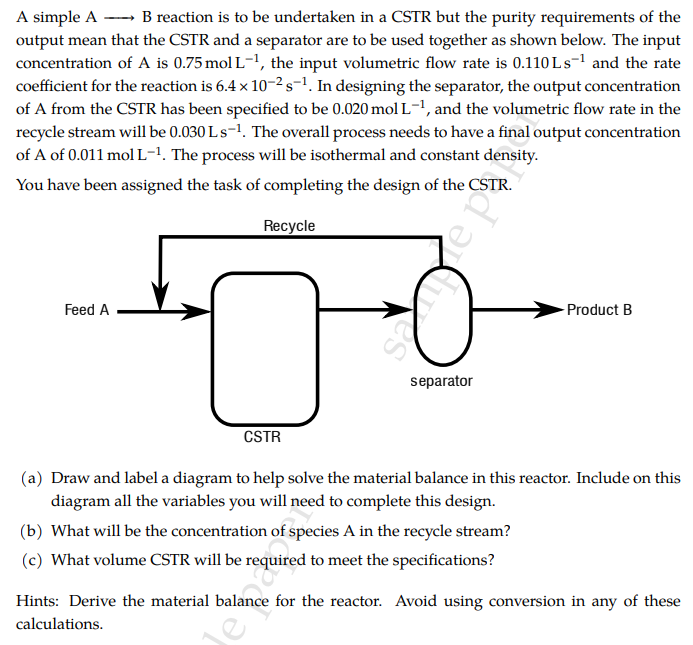 Solved A simple A - B reaction is to be undertaken in a CSTR | Chegg.com