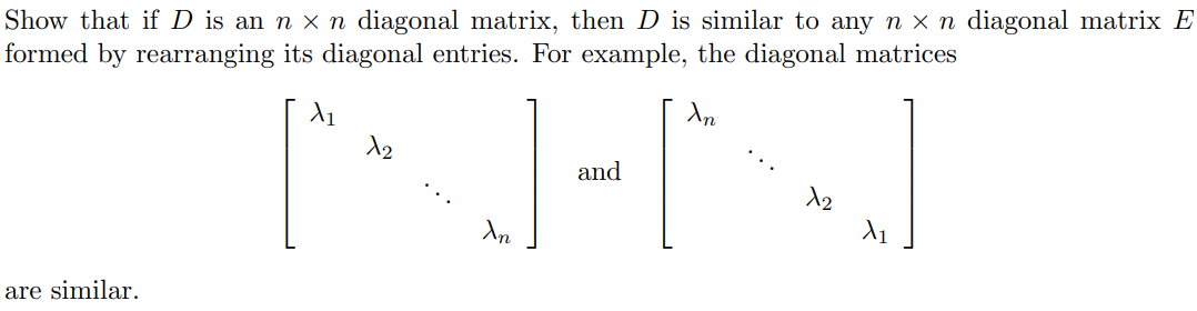 Solved Show that if D is an n×n diagonal matrix, then D is | Chegg.com
