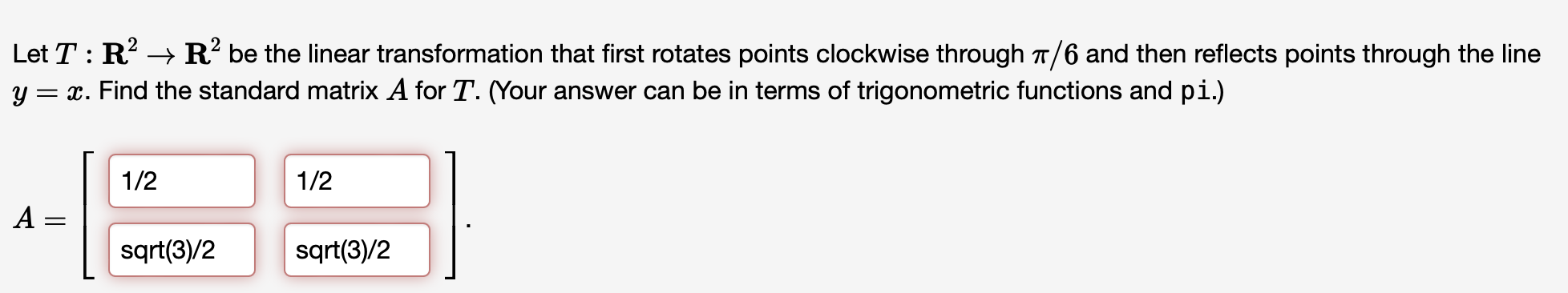 Solved Let T:R2→R2 be the linear transformation that first | Chegg.com