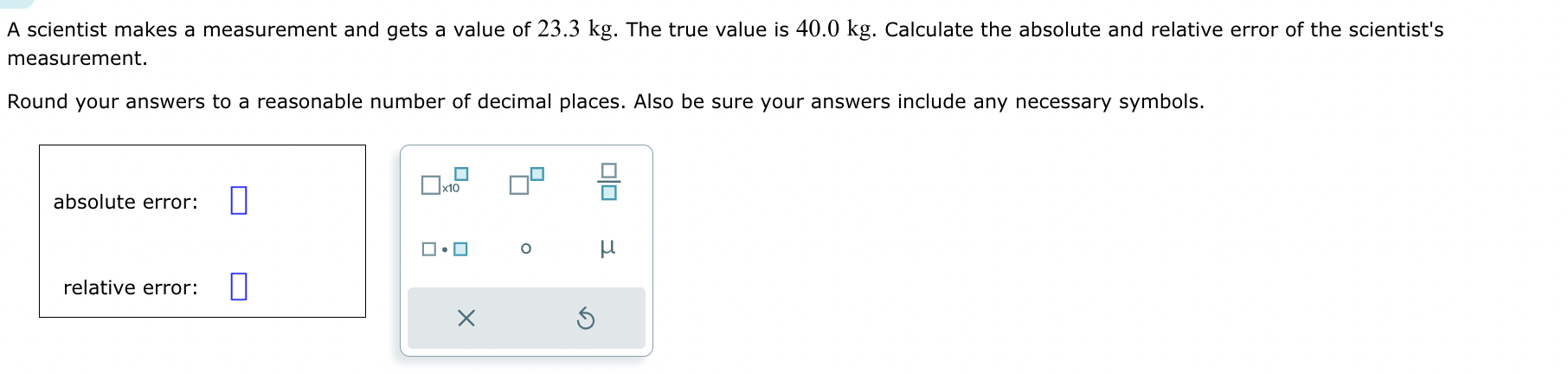 Solved A scientist makes a measurement and gets a value of | Chegg.com