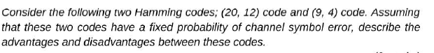 Solved Consider the following two Hamming codes, (20, 12) | Chegg.com