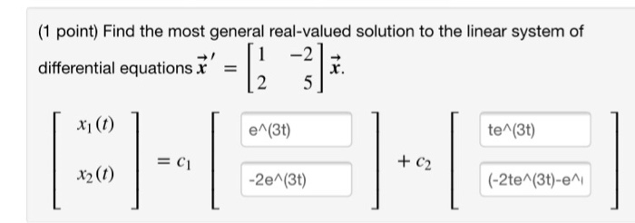 Solved Find the most general real valued solution to the | Chegg.com