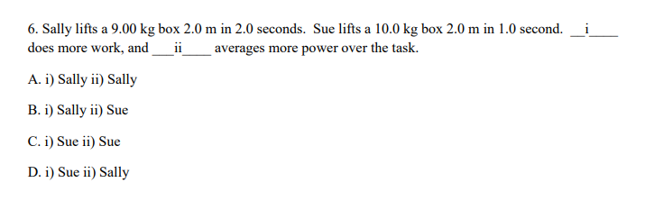 Solved i 6. Sally lifts a 9.00 kg box 2.0 m in 2.0 seconds. | Chegg.com