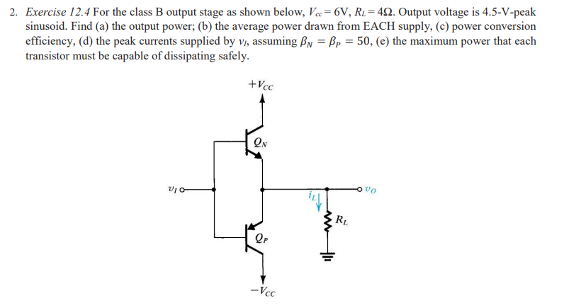 Solved 2. Exercise 12.4 For the class B output stage as | Chegg.com