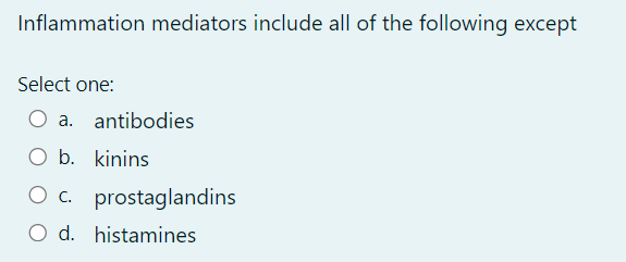 Solved Inflammation mediators include all of the following | Chegg.com