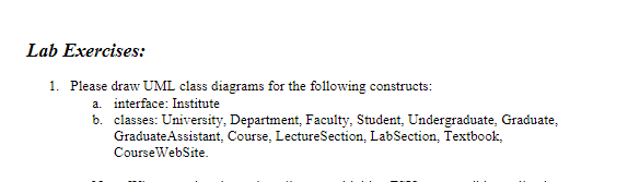 Solved Lab Exercises: 1. Please draw UML class diagrams for | Chegg.com