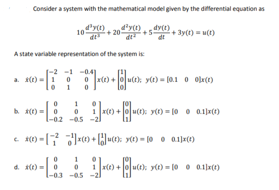 Solved Consider a system with the mathematical model given | Chegg.com