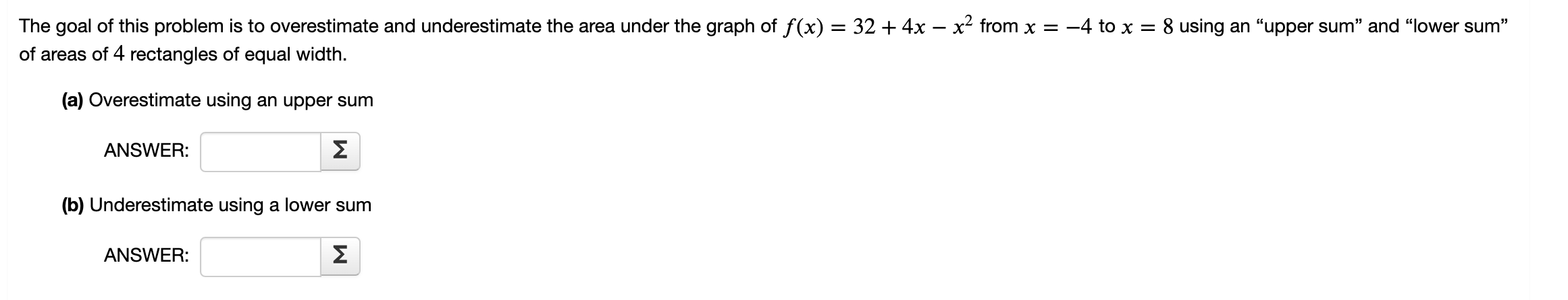 Solved The goal of this problem is to overestimate and | Chegg.com