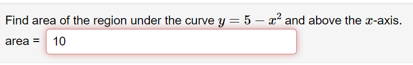 Solved Find area of the region under the curve y = 5 – x² | Chegg.com