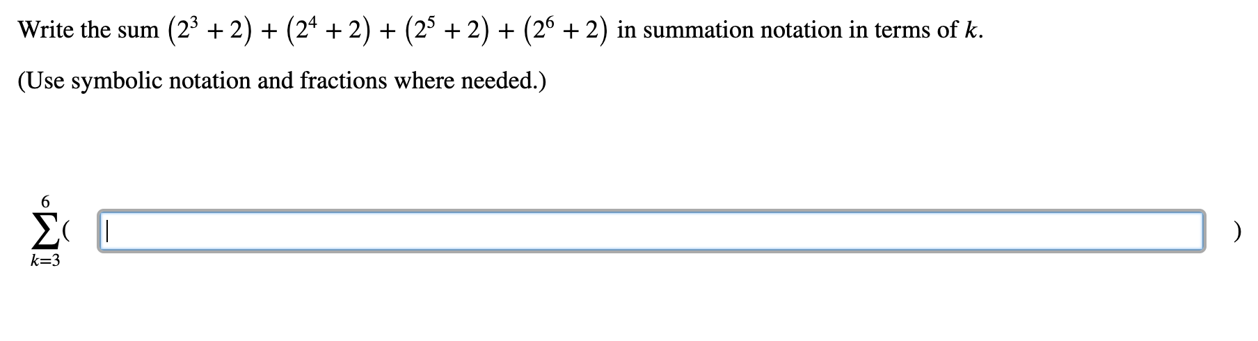 Solved Write the sum (23 + 2) + (24 + 2) + (25 + 2) + (26 + | Chegg.com