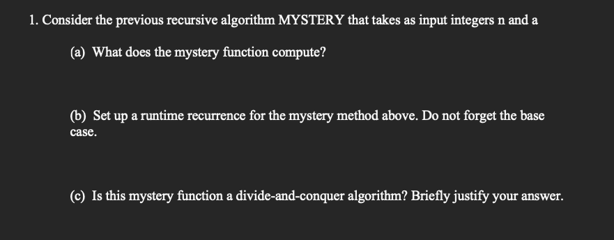 Solved procedure mystery(int n, int a) if (n == 0) then | Chegg.com
