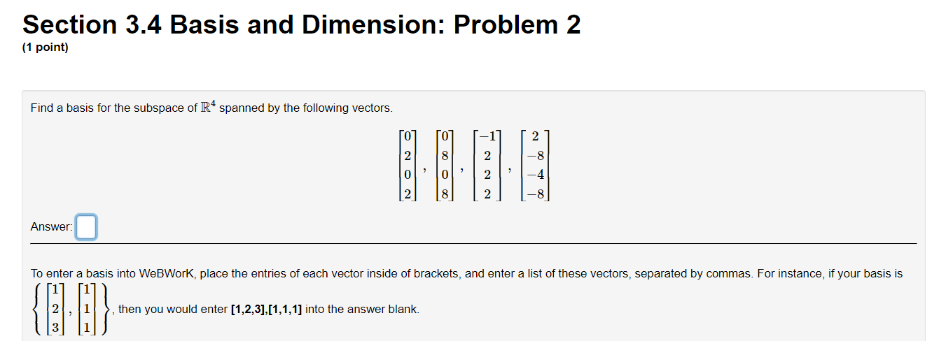 Solved Section 3.4 Basis and Dimension: Problem 2 (1 point) | Chegg.com