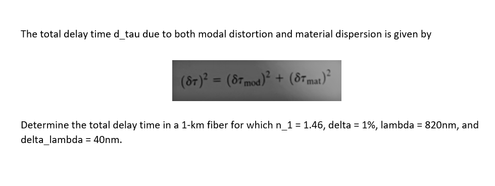 The total delay time d_tau due to both modal | Chegg.com