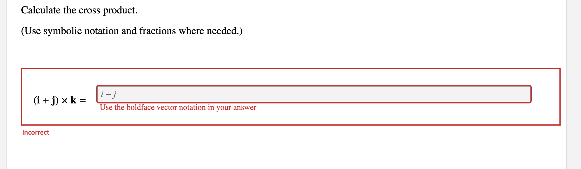 Solved Calculate the cross product. (Use symbolic notation | Chegg.com