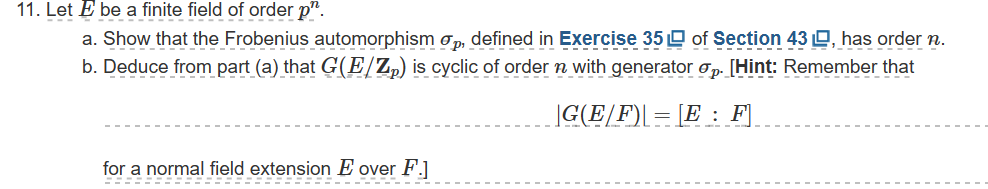 11. Let E be a finite field of order p−n. a. Show | Chegg.com