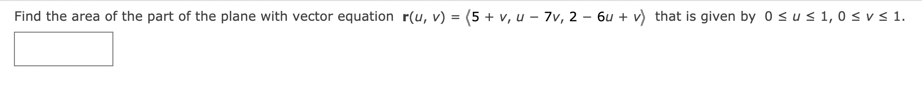 Solved Find the area of the part of the plane with vector | Chegg.com