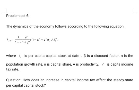 Solved Problem set 6: The dynamics of the economy follows | Chegg.com