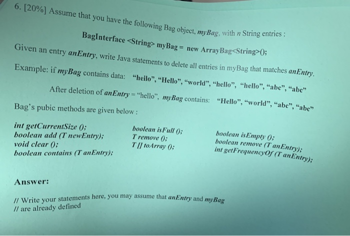 Solved 6(20%) Assume that you have the following Bag objet | Chegg.com