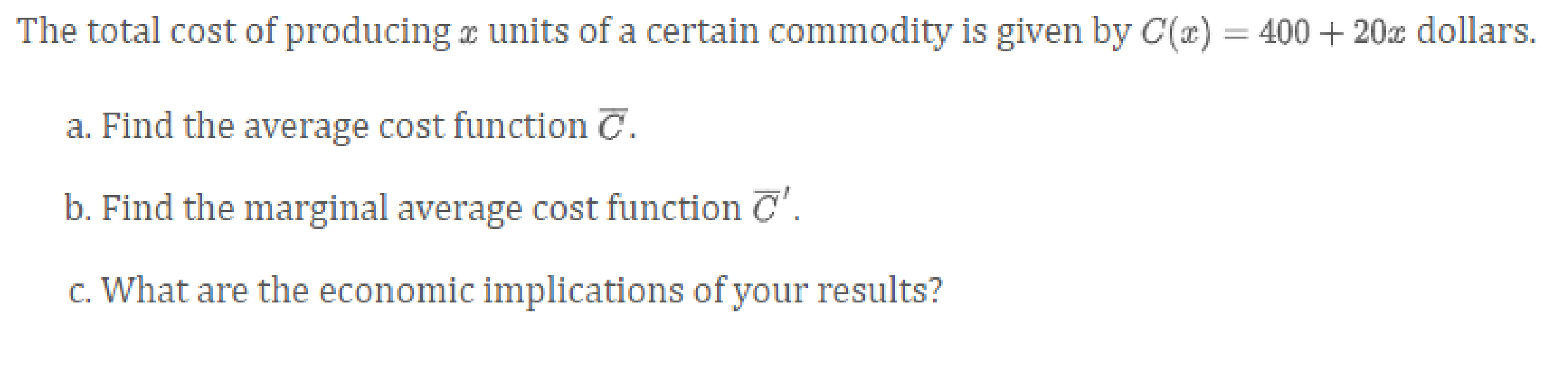Solved The total cost of producing x units of a certain | Chegg.com