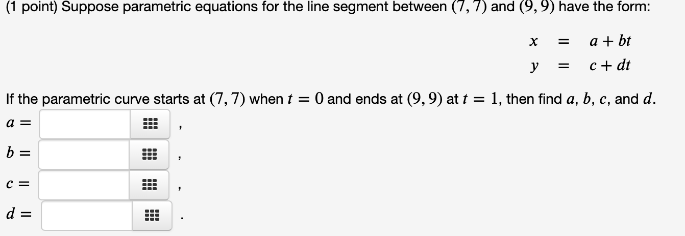 Solved (1 point) Suppose parametric equations for the line | Chegg.com