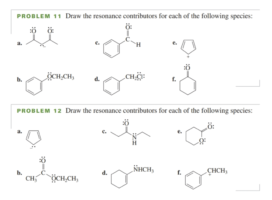 Solved PROBLEM 11 Draw the resonance contributors for each | Chegg.com
