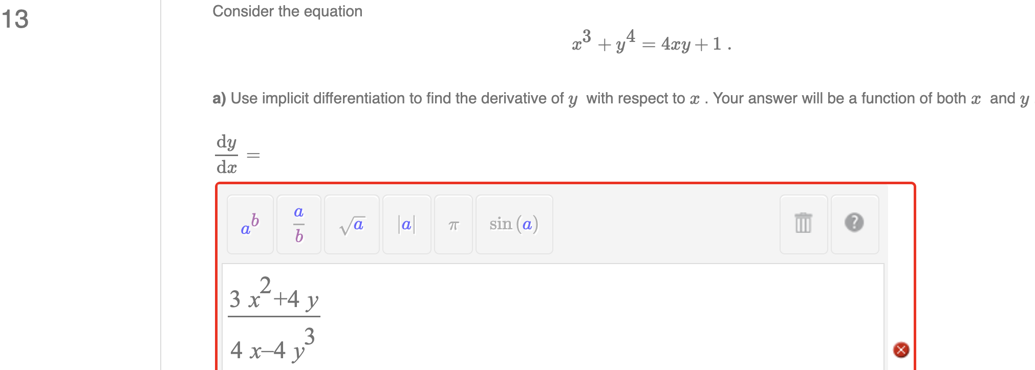 Solved Consider the equation x3+y4=4xy+1 a) Use implicit | Chegg.com