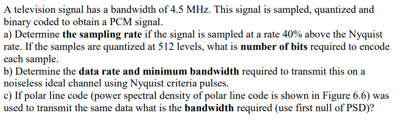 Solved A television signal has a bandwidth of 4.5MHz. This | Chegg.com