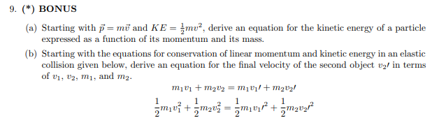 Solved (a) Starting with p=mv and KE=21mv2, derive an | Chegg.com