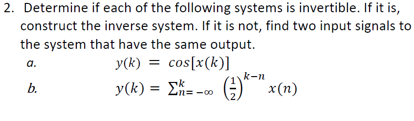 Solved 2. Determine if each of the following systems is | Chegg.com
