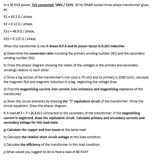 Solved In a 30 KVA power, Yz5 connected 10kV / 525V, 50 Hz | Chegg.com