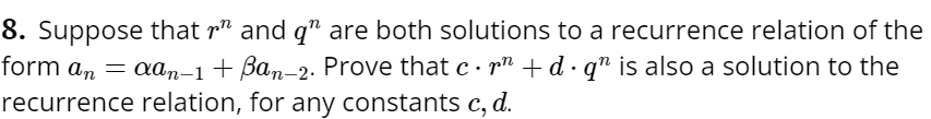 Solved 8. Suppose that rn and qn are both solutions to a | Chegg.com